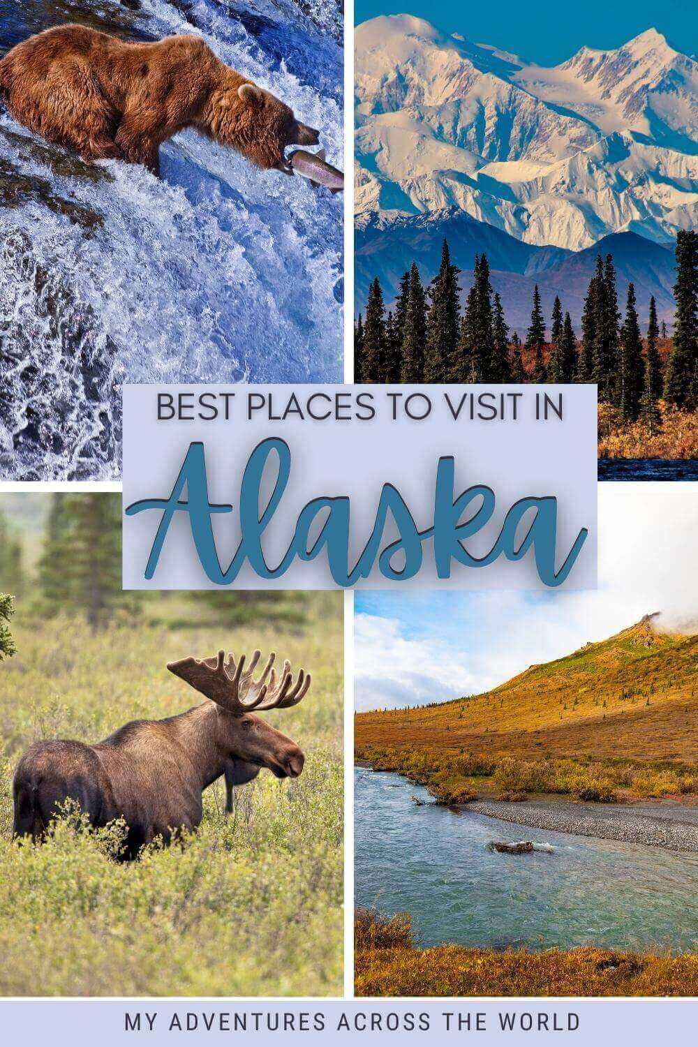 19 Best Places To Visit In Alaska You Don't Want To Miss